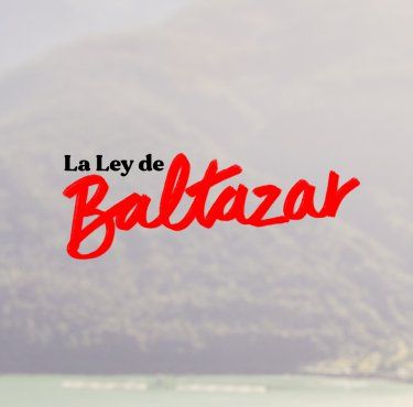 La Ley de Baltazar | Canal 4